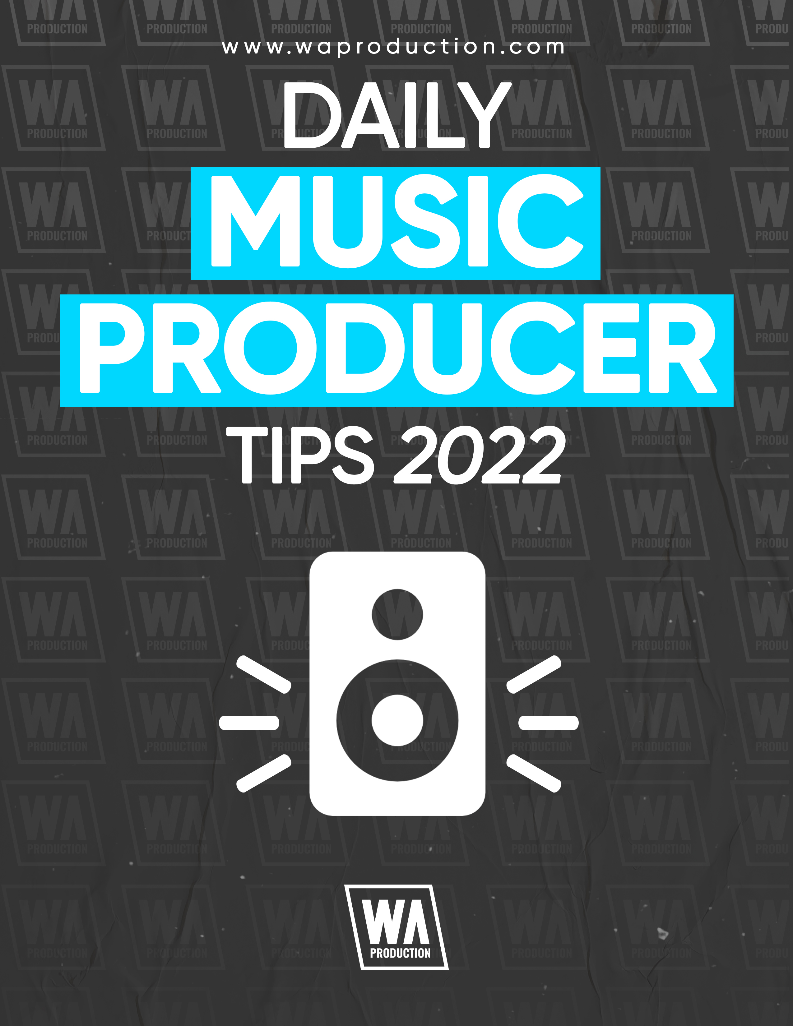 Daily Music Producer Tips 2022